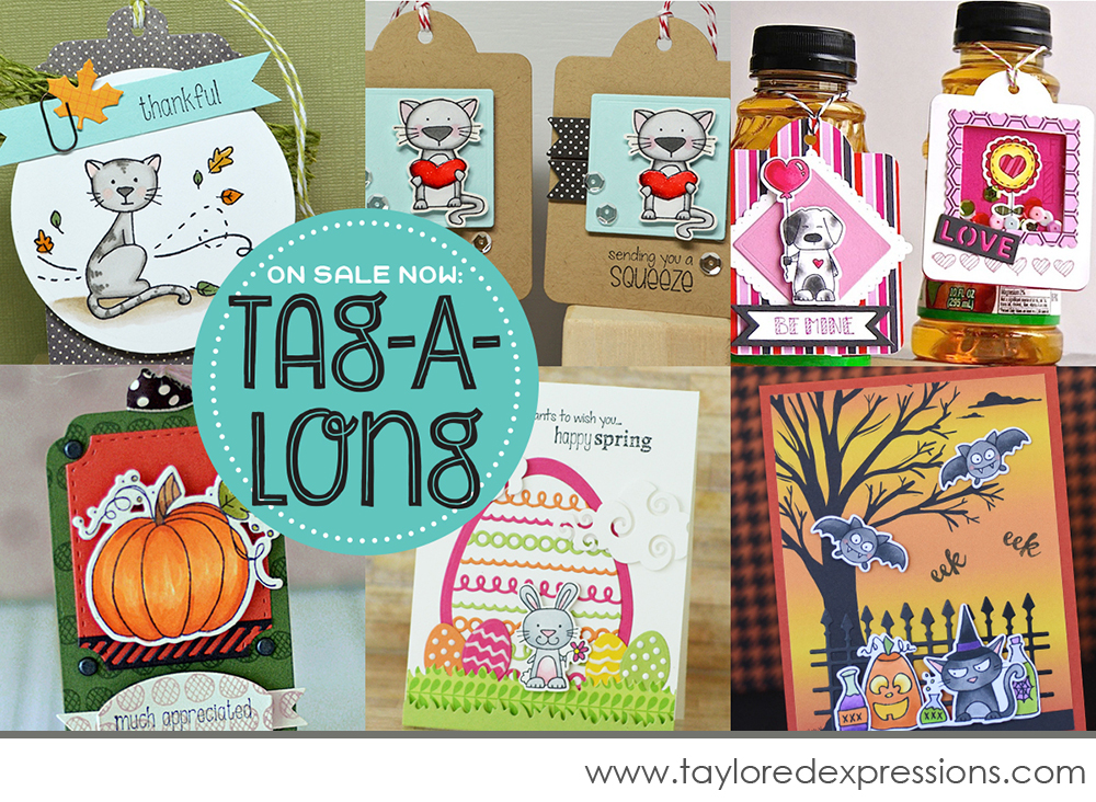 Tag-a-long Collection Closeout! | Taylored Expressions Blog